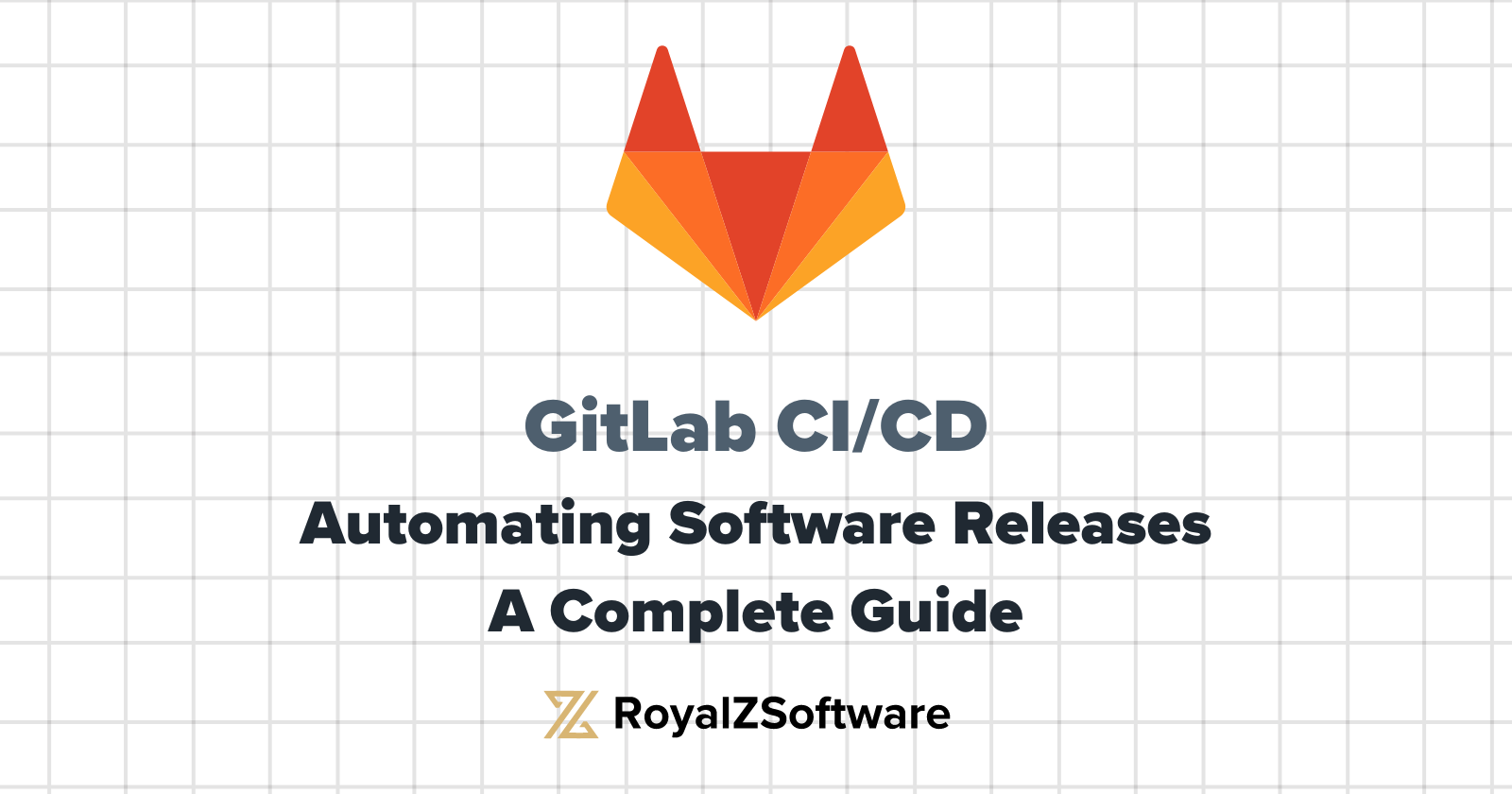 Automating Software Releases With Gitlab Cicd A Complete Guide 4015