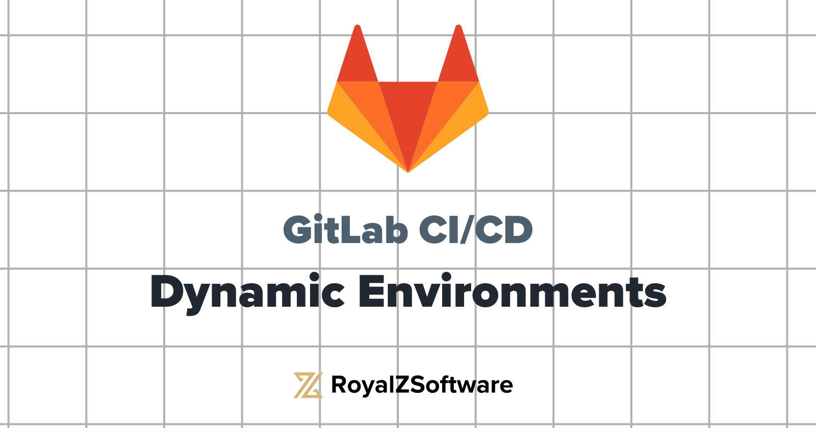 Harnessing Gitlab Cicd For Dynamic Environments A Comprehensive Guide 8553